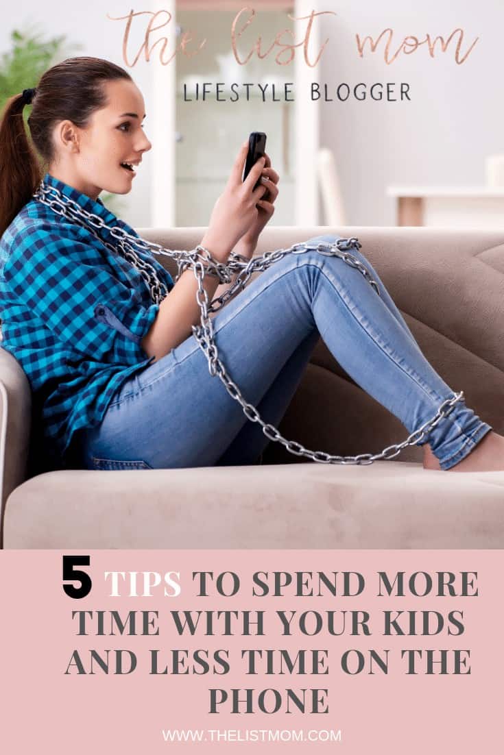 5 Ways To Spend Less Time On your Phone and More Time with Your Kids