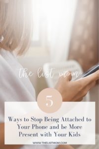 5 Ways To Spend Less Time On your Phone and More Time with Your Kids